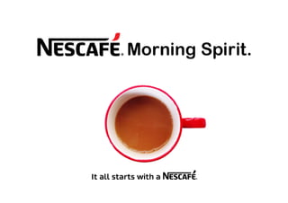 Nescafe Morning Spirit (Initiative) | PDF