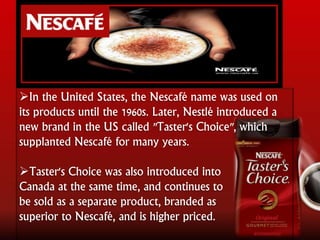 Nescafe (A coffee Brand) | PPTX