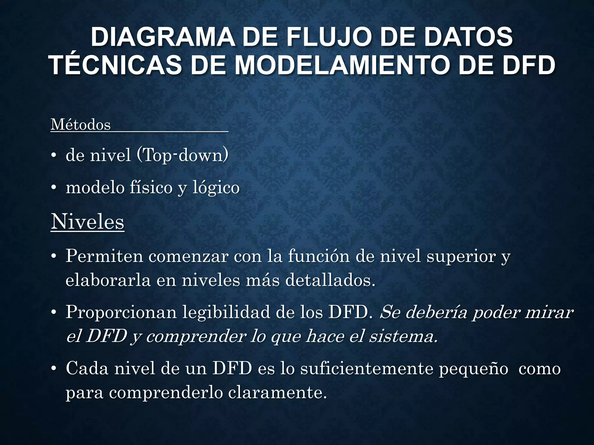 Modelamiento del Sistema Diagrama de Flujo de Datos (DFD) | PPT