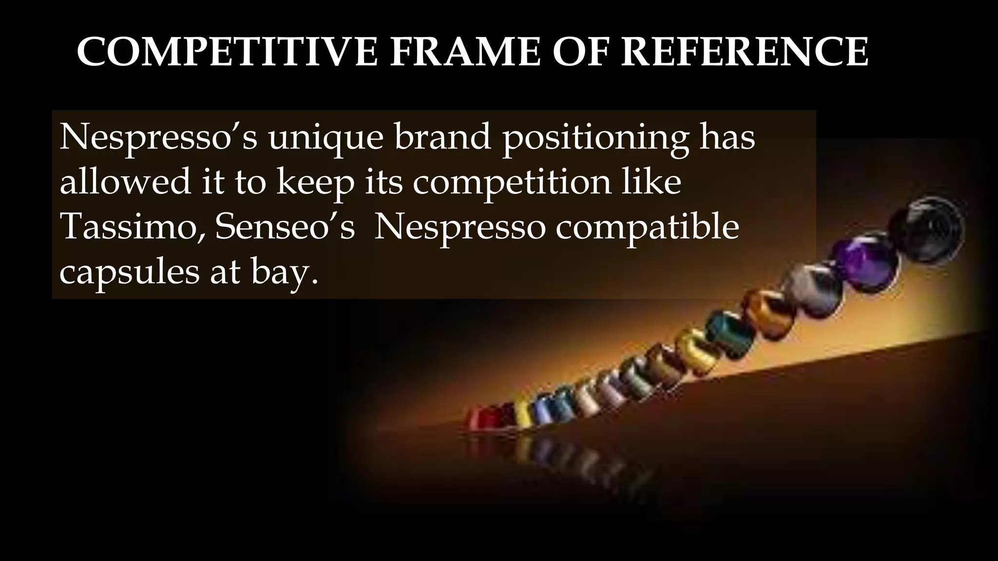 Nespresso brand positioning | PPTX