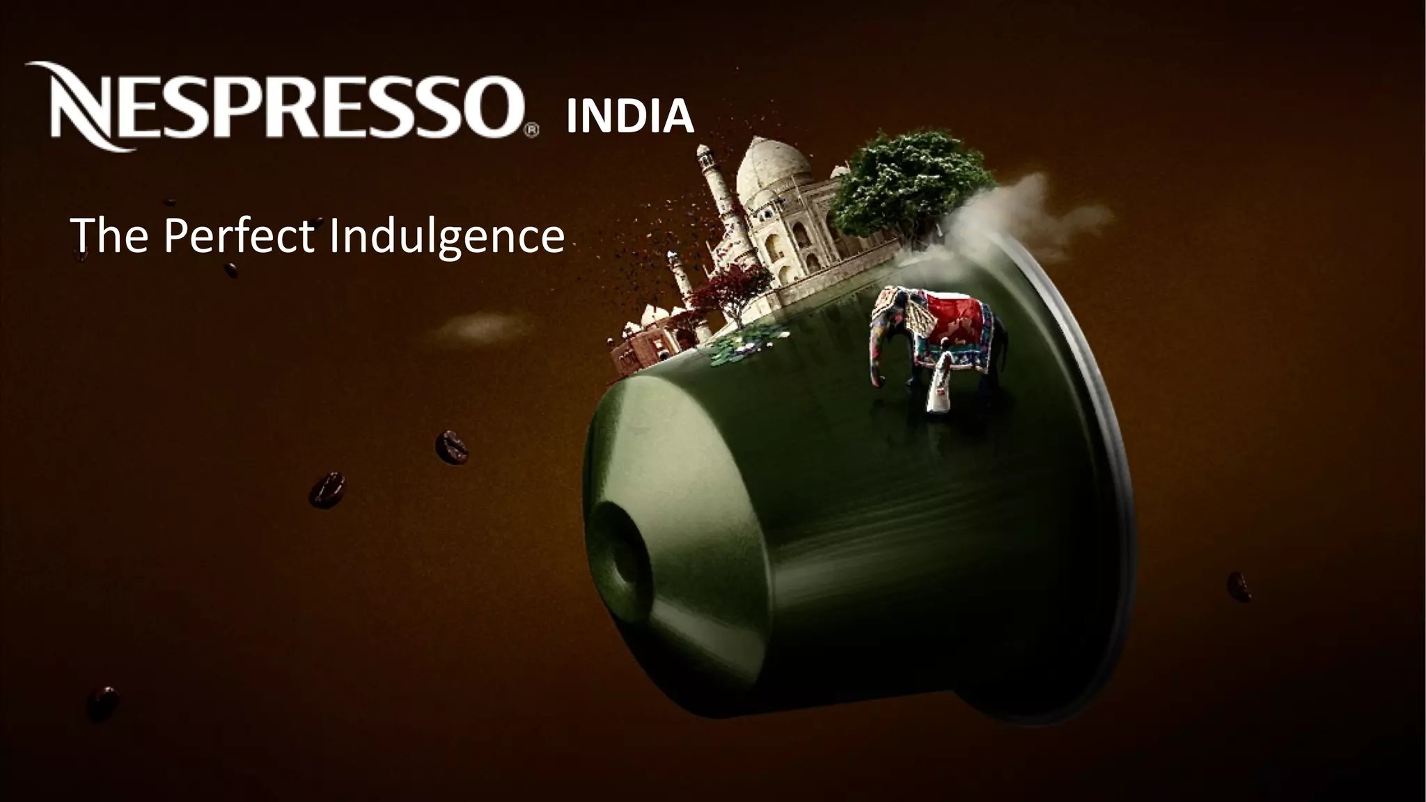 Nespresso marketing campaign - The Perfect Indulgence | PDF