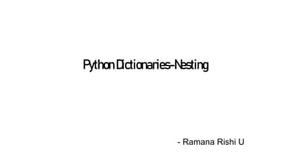 Nest Dictionaries In Python Coding1 Pptx