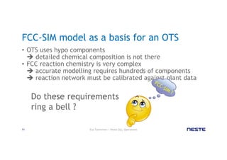 Europe User Conference: Neste FCC-SIM model usage | PPT