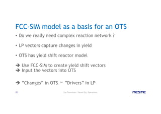 Europe User Conference: Neste FCC-SIM model usage | PPT