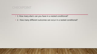 Nesting Conditionals | PPTX