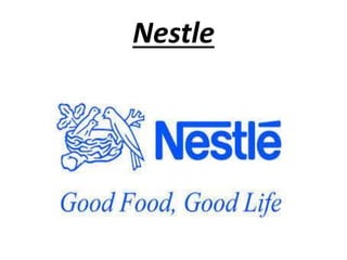 Nestle good food good life | PPTX