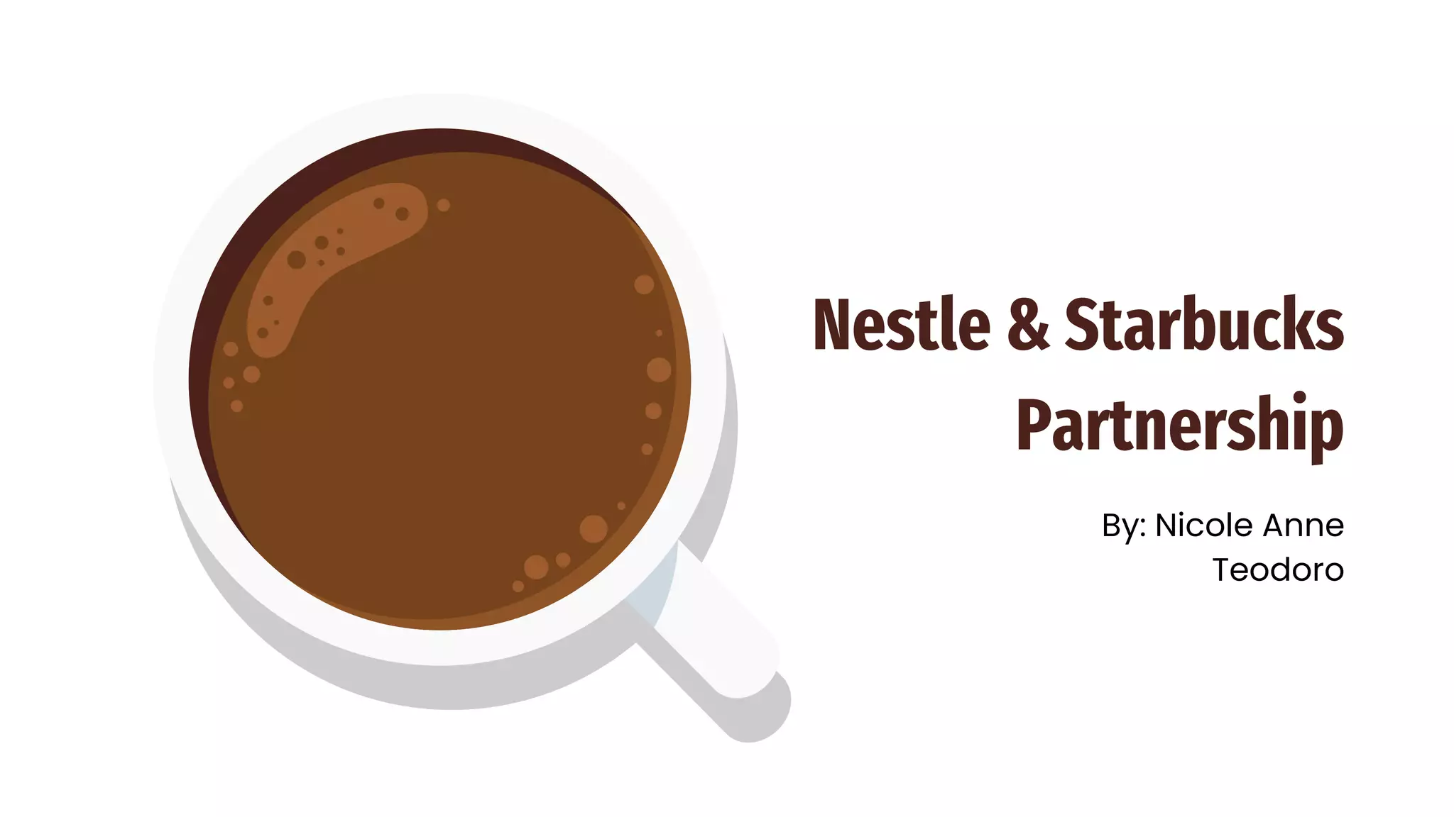 Nestle and Starbucks' Partnership | PPTX