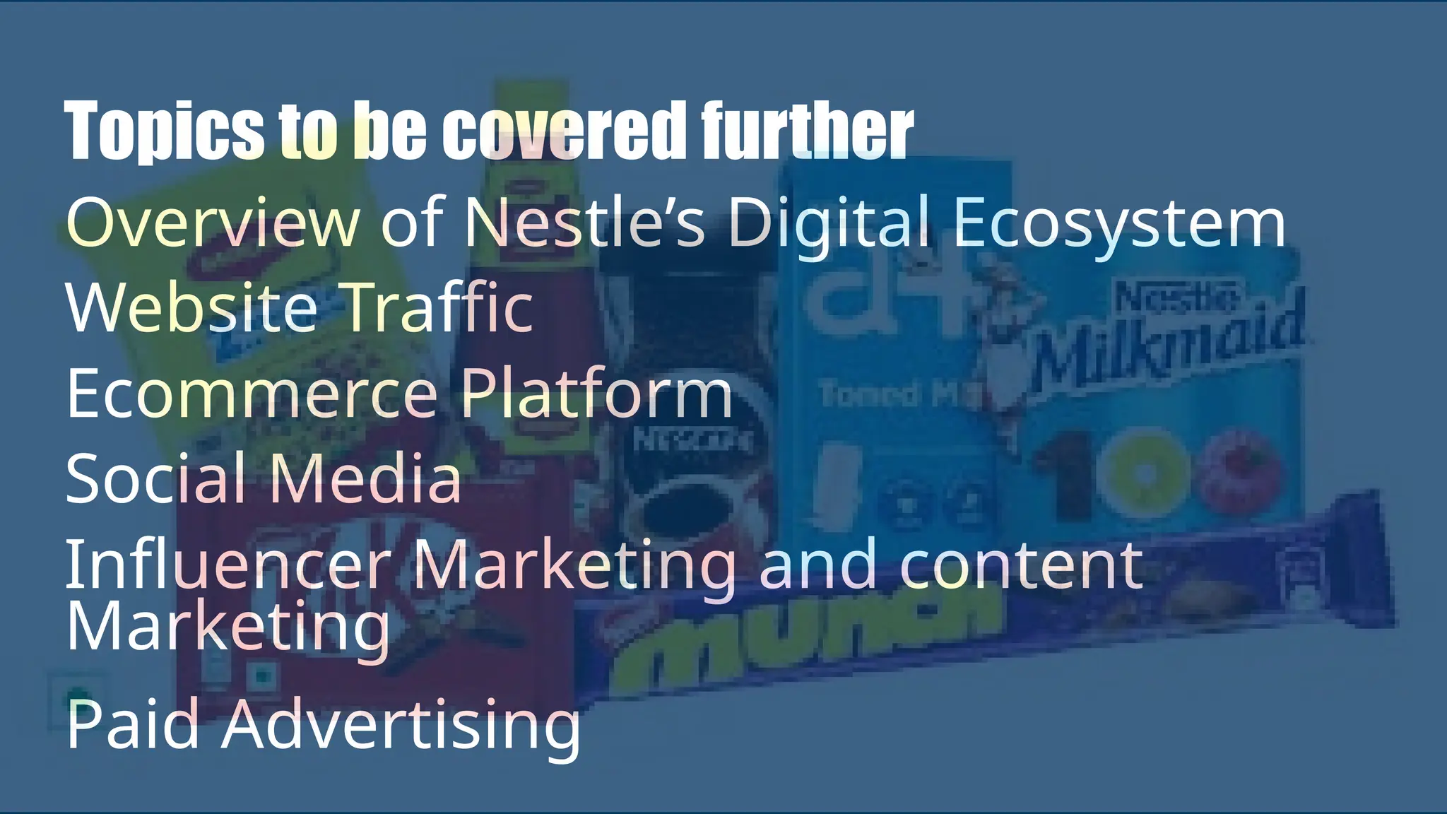 Nestle digital marketing strategy DMCPresentation.pptx
