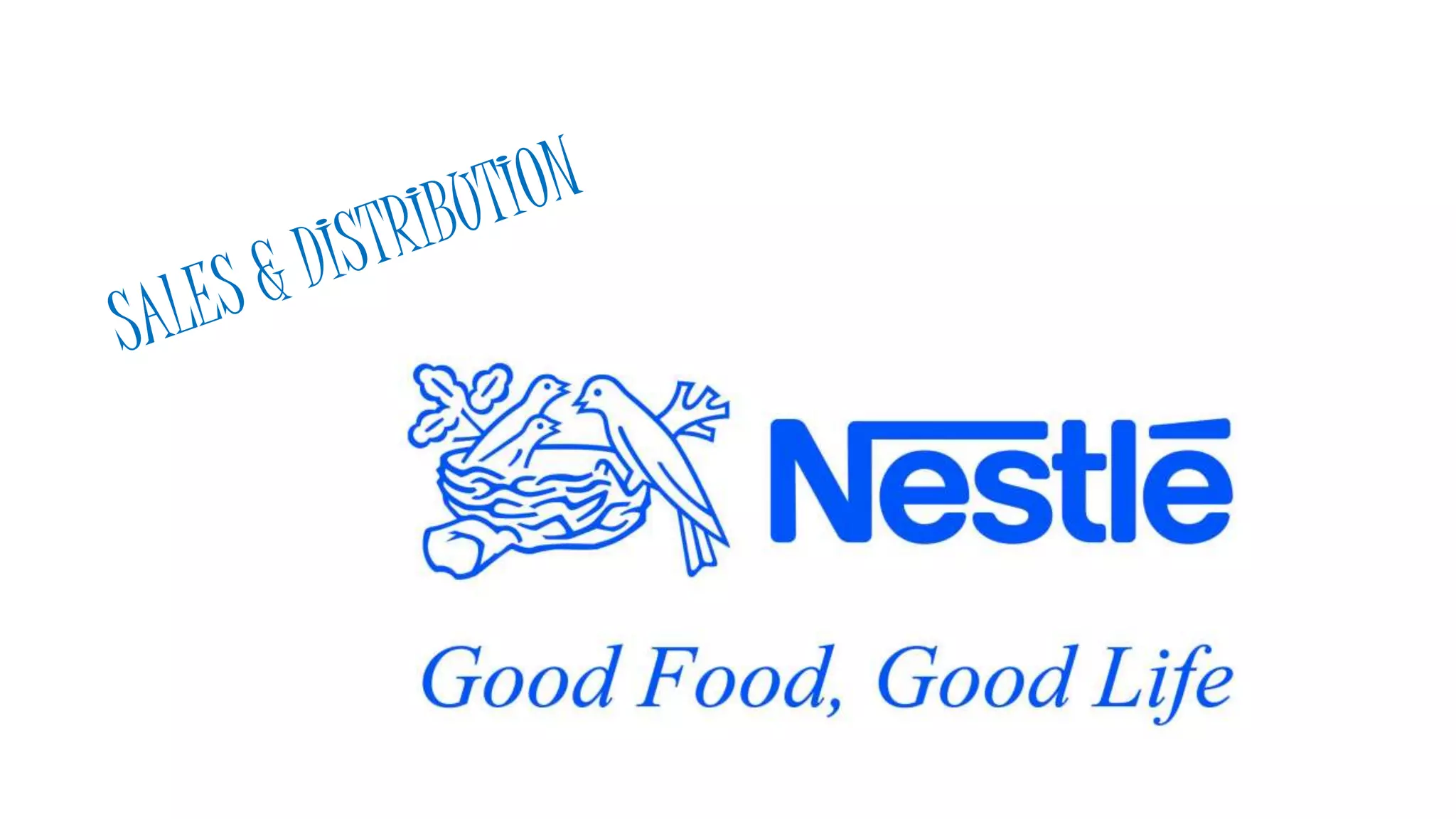 Nestle sales & Distribution | PPTX