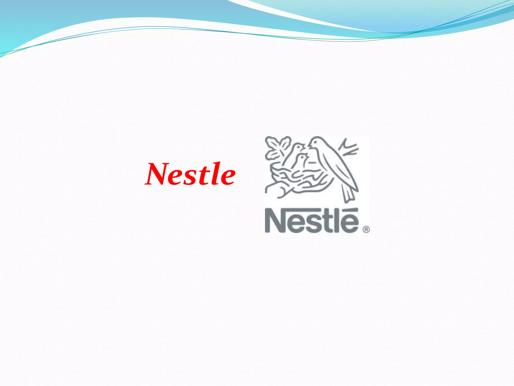 Nestle quality system | PPTX