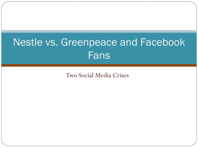 Nestle Social Media Crises | PPT
