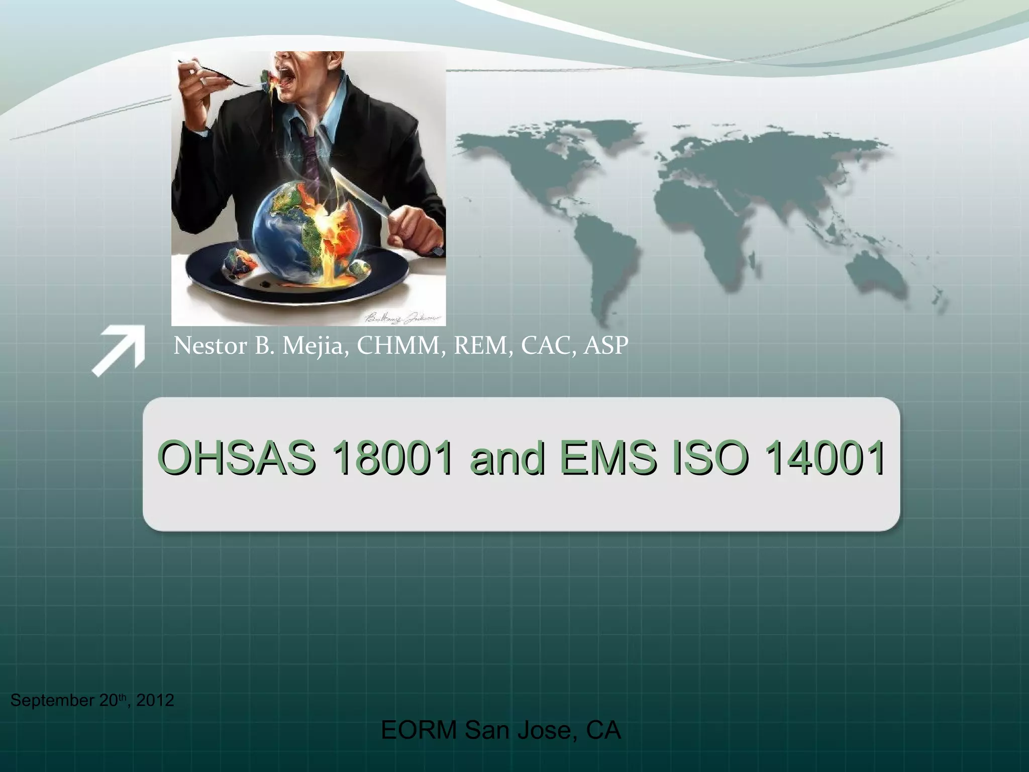 OHSAS 18001 and ISO EMS14001 | PPT