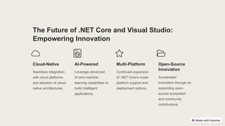 .NET Core and Visual Studio: Empowering Innovation in App Development | PPT