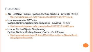 .Net 4.0 system.runtime.caching | PPT