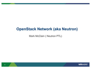 VMworld 2013: VMware NSX Integration with OpenStack | PPT