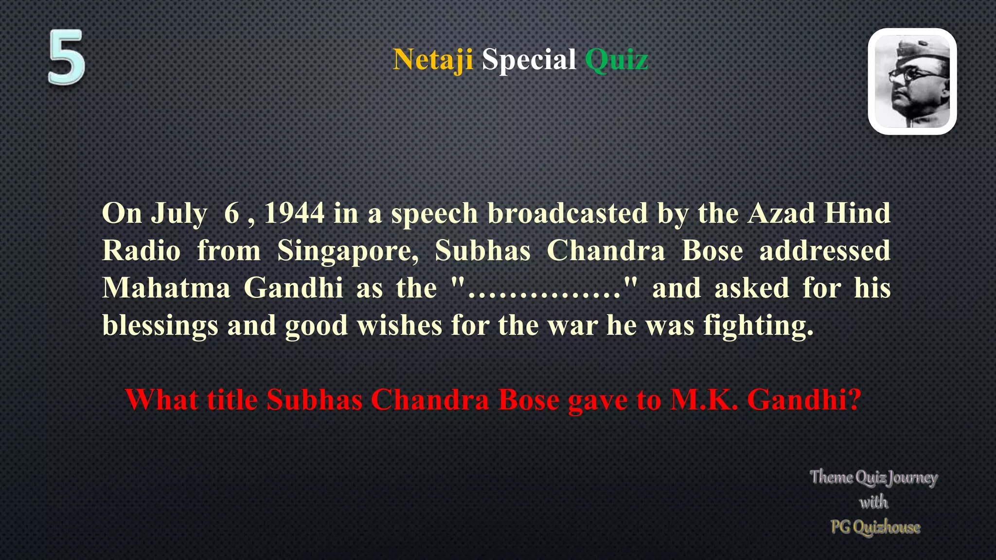 Netaji Special - Question Set: 24.1.2021