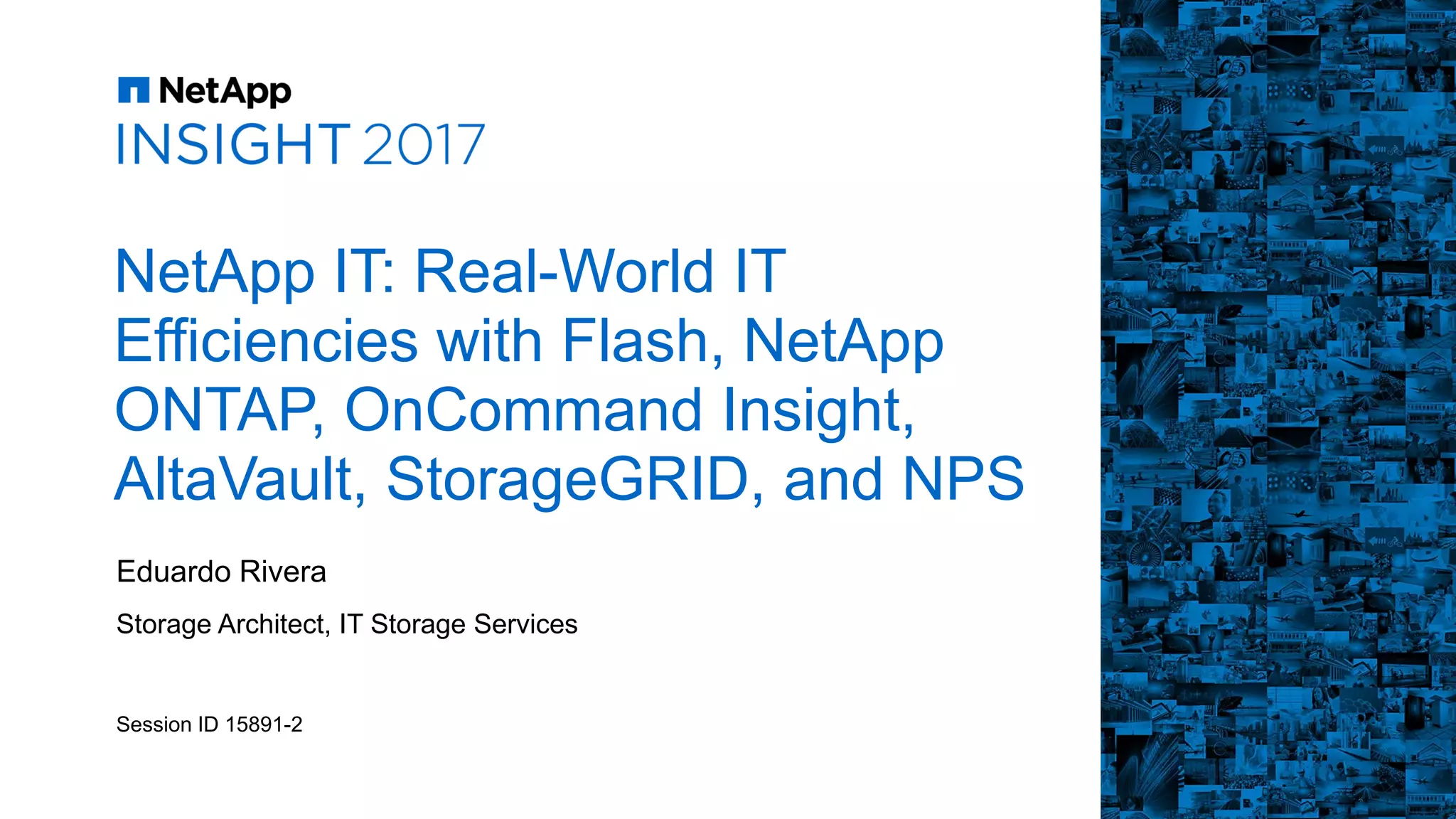 Netapp It Efficiencies Gained With Flash Netapp Ontap Oncommand