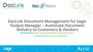 DocLink Document Management for Sage: Automate Document Delivery | PPT