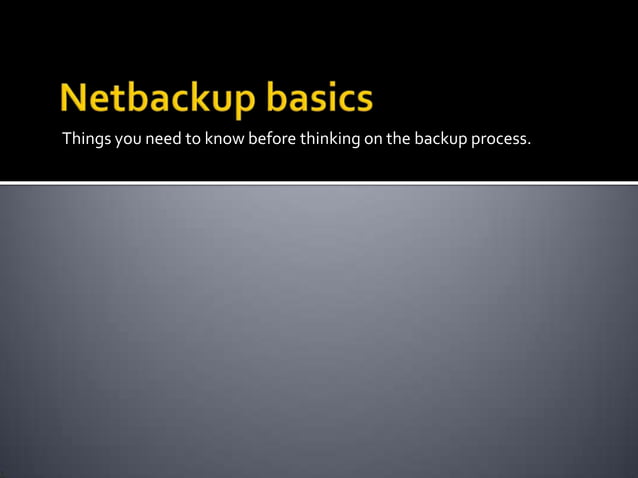 Netbackup 6.5 backup process | PPT