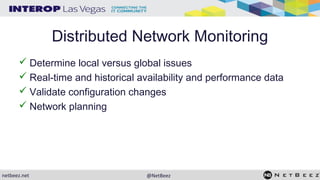 Distributed Network Monitoring - Interopnet class by NetBeez | PPT
