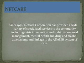 Netcare Access Overview of Services | PPT