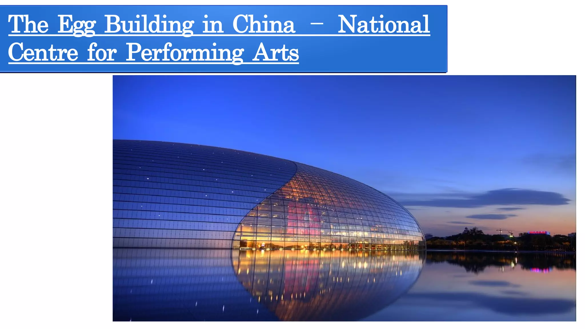 The Egg Building in China – National Centre for Performing Arts case ...