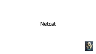 Netcat | PPTX