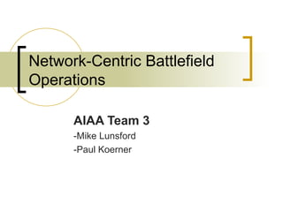 network centric battlefield operations, network centric battlefield ...