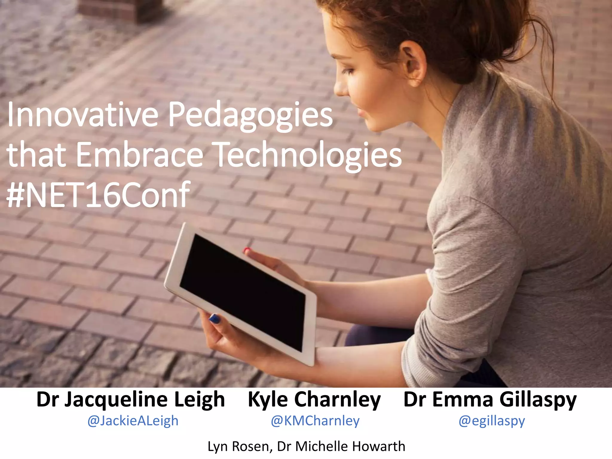 Innovative Pedagogies that Embrace Technologies #NET16conf | PPTX ...