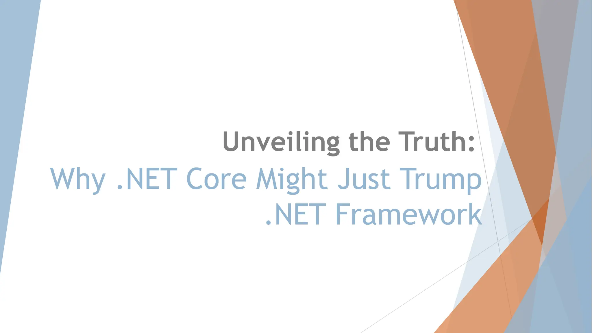 Net Core Vs Net Framework The Ascendancy Of Net Core Explained Ppt 5398