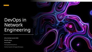 DevOps in Network Engineering ( Network Automation using DevNet) | PPTX