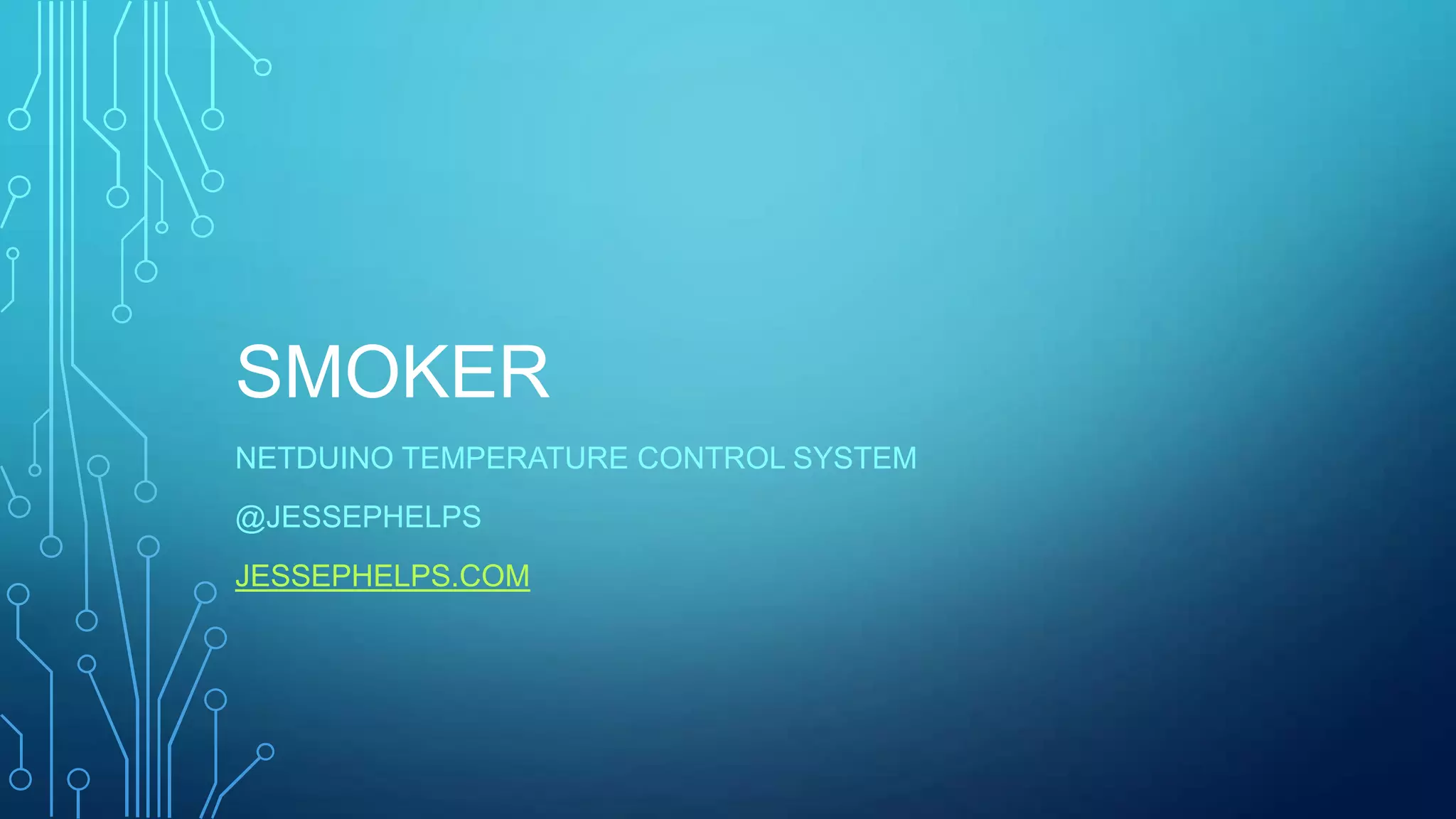 Netduino Smoker | PPT