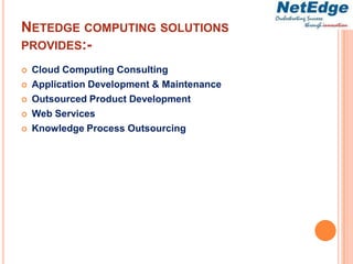 NetEdge Computing Solutions Services | NetEdge Reviews | PPTX
