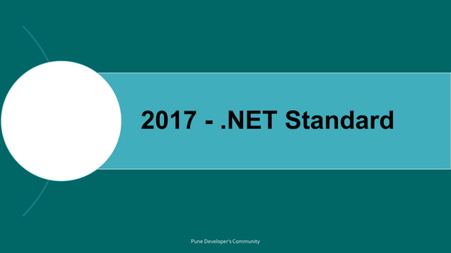 Understanding .Net Standards, .Net Core & .Net Framework | PPT