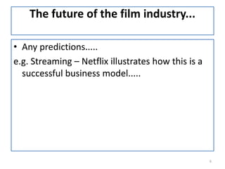 Netflix and the film industry | PPTX
