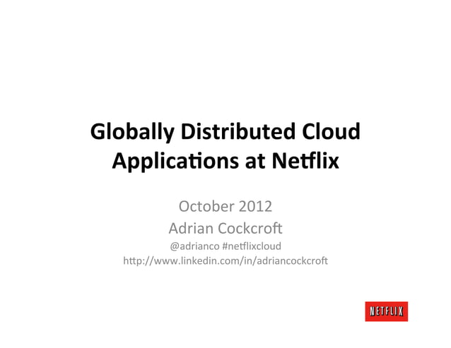 Netflix Global Cloud Architecture | PDF | Cloud Computing | Internet