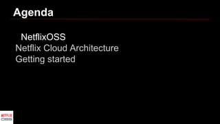 Netflix Cloud Architecture and Open Source | PPT