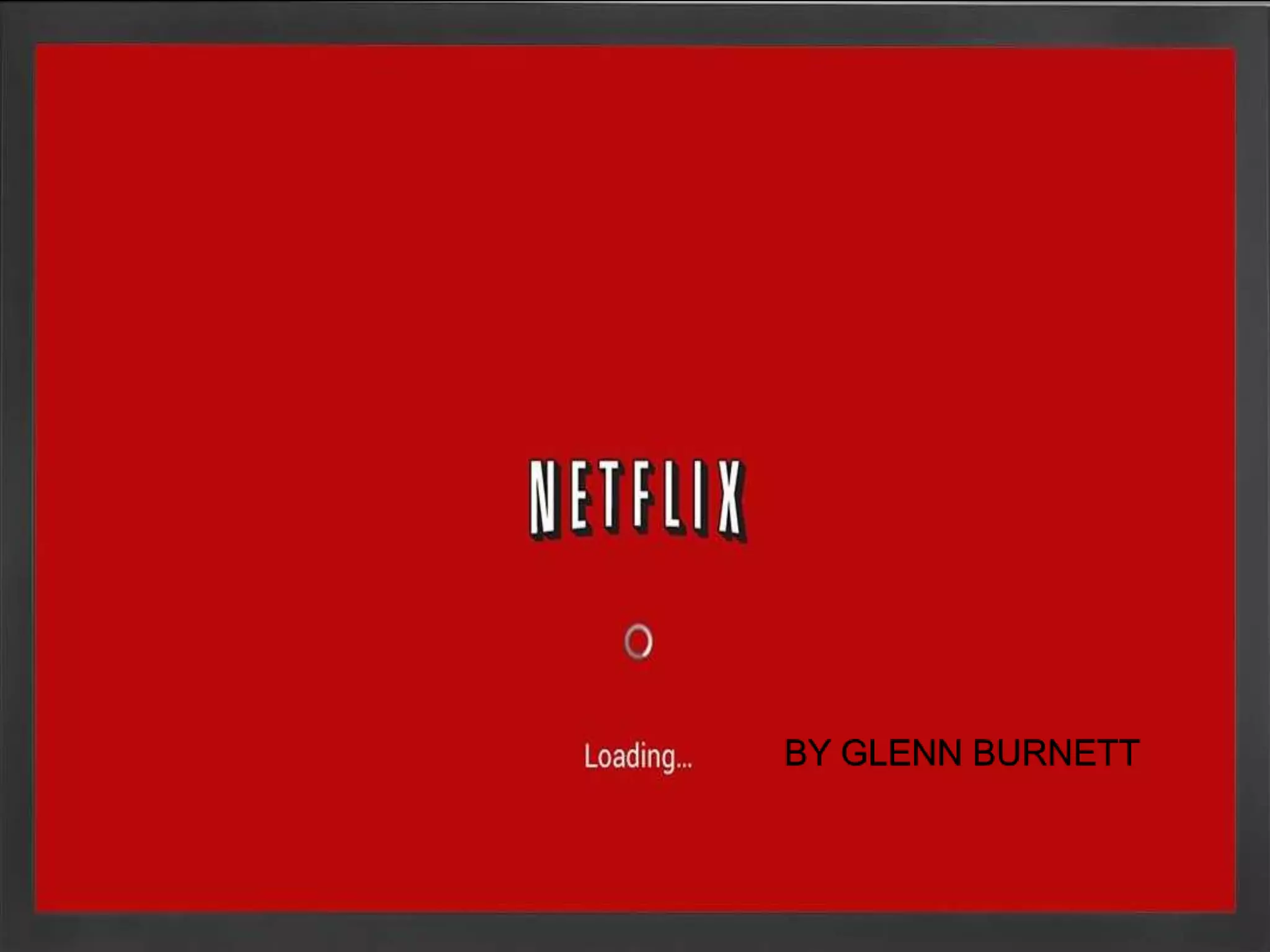 Netflix, Hybrid Case Study (Slideshow) - Netflix and Robert W. Lucas ...