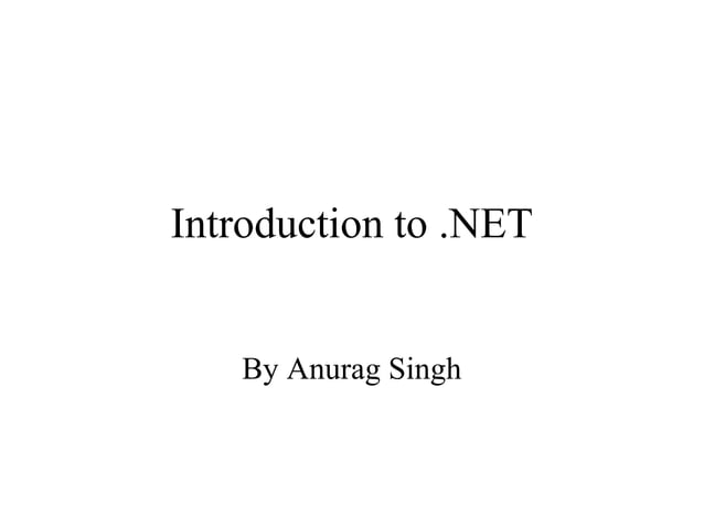 Introduction to ,NET Framework | PPT | Programming Languages | Computing
