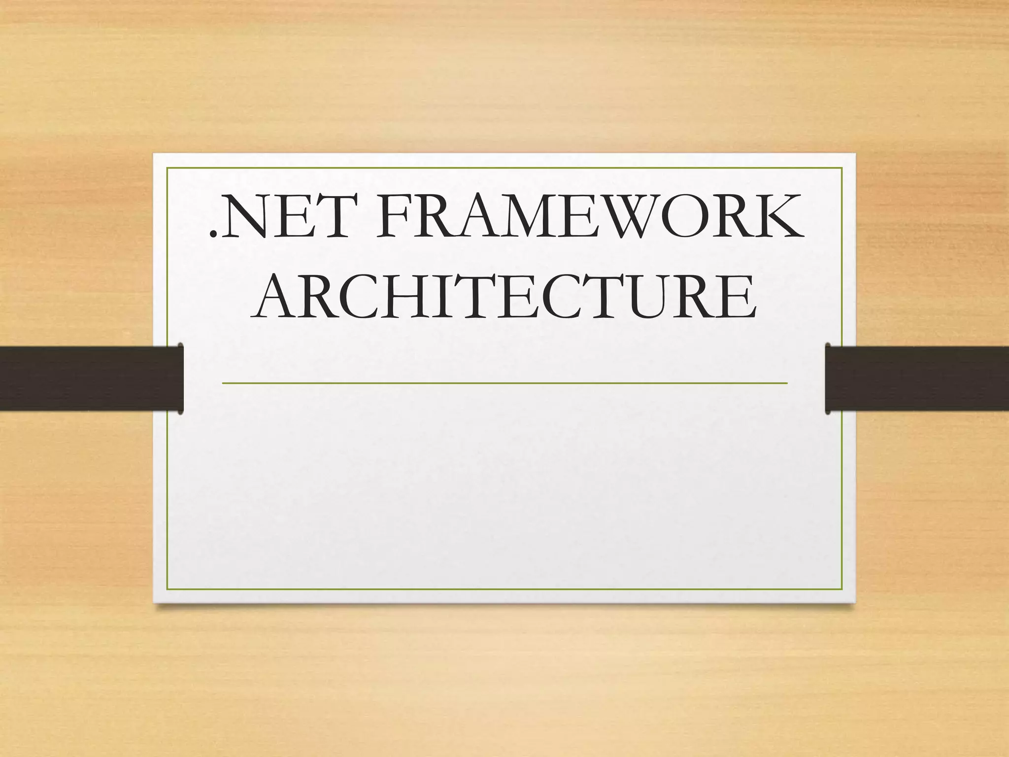 Net Framework Architecture Ppt