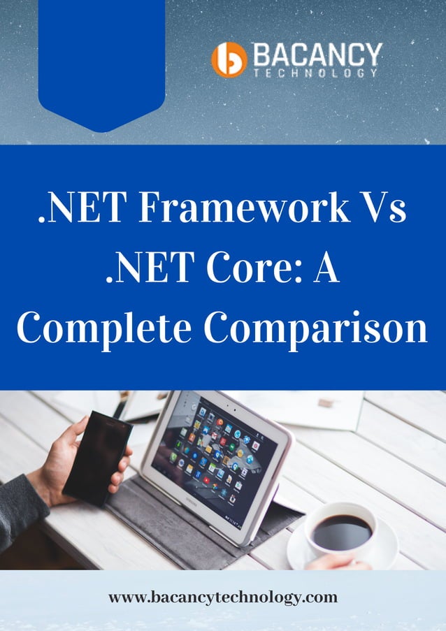 Net Framework Vs Net Core A Complete Comparison Pdf Free Download