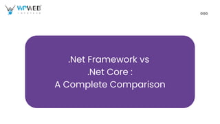 Net Framework vs .Net Core A Complete Comparison.pdf