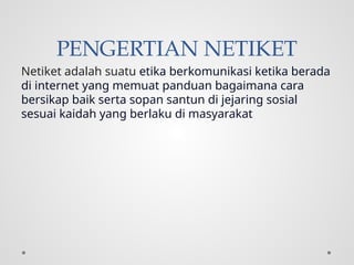 pengertian netiket untuk kelas smk dan sma | PPTX