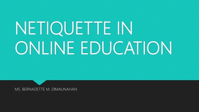 Netiquette in online education | PPTX