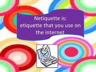 Netiquette Presentation | PPT