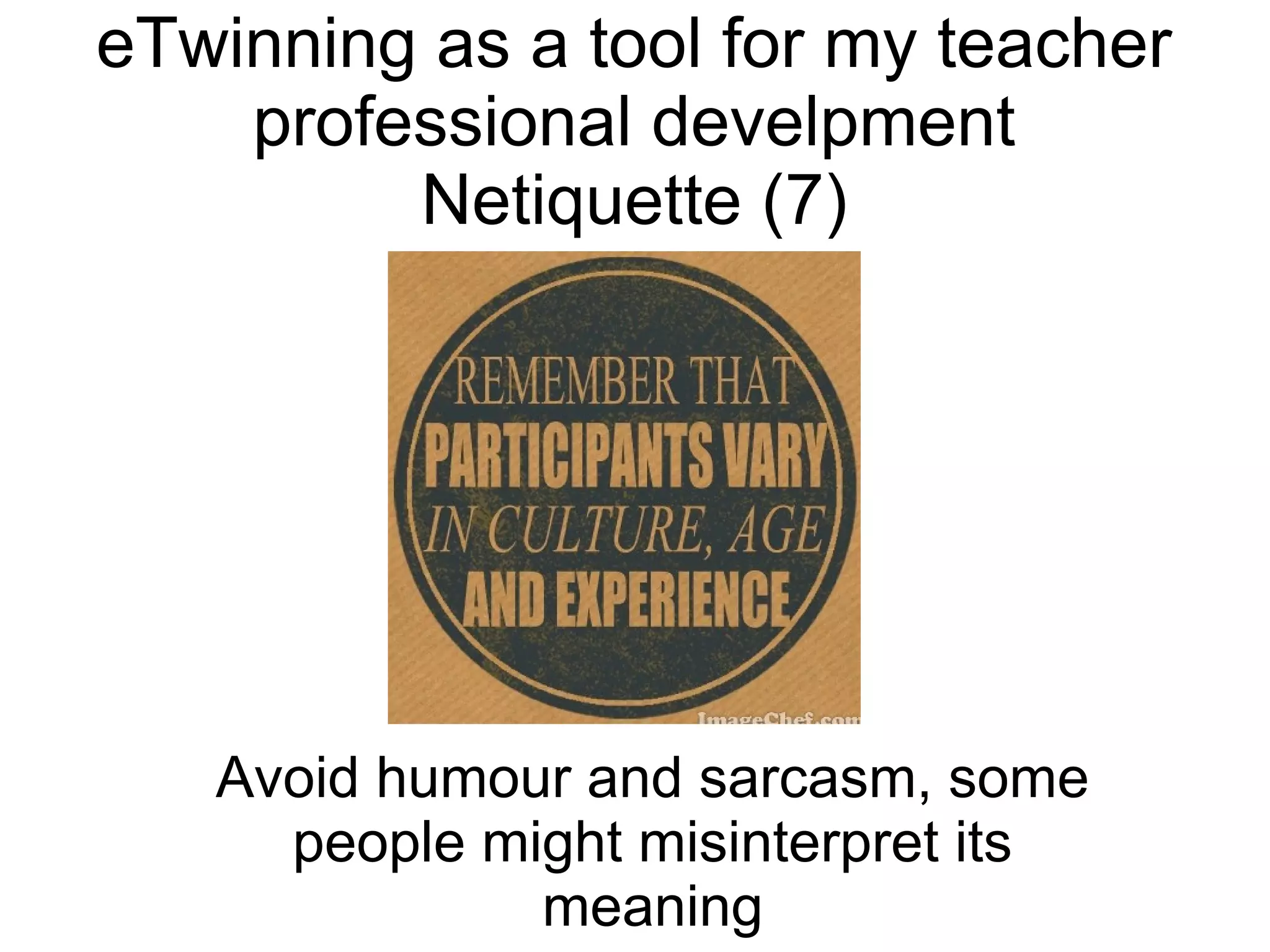 Netiquette rules for an eTwinning Learning Event | PPT