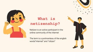 Netizenship and Netiquette in Online Communities.pptx