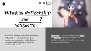 Netizenship and Netiquette in Online Communities_PCK 104_FINALS.pptx