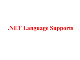 .Net Framework & Languages Supported by .Net Frmaework | PPT