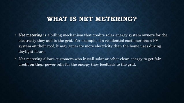 Net metering ppt | PPTX | Gas and Electric | Home Utilities